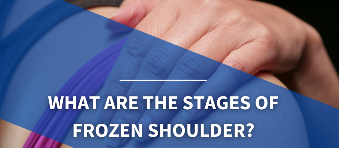 What are the stages of frozen shoulder? - Osteo Health – osteopath ...